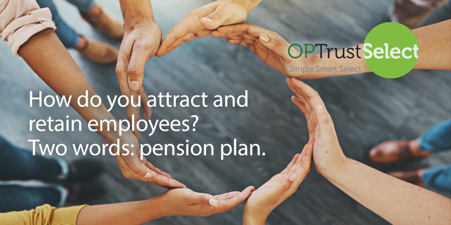 How do you attract and retain employees? Two words: pension plan.